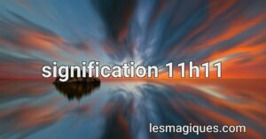 11h11 : Signification De L'heure Miroir 11H11